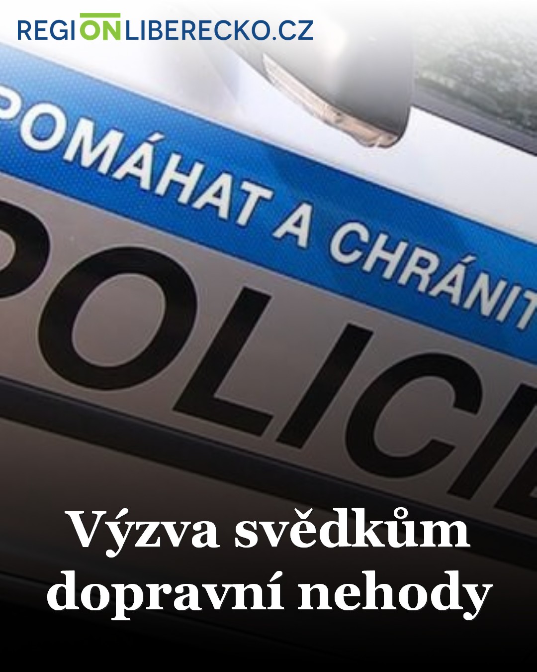 Výzva svědkům dopravní nehody / Zprávy - Liberecký kraj ...